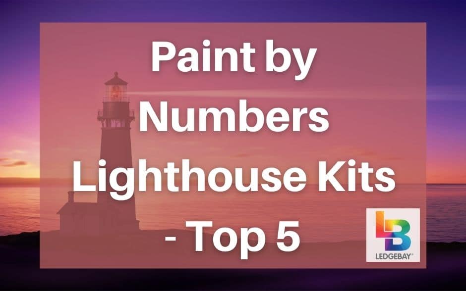 Paint by Numbers Lighthouse Kits - Top 5 – Ledgebay