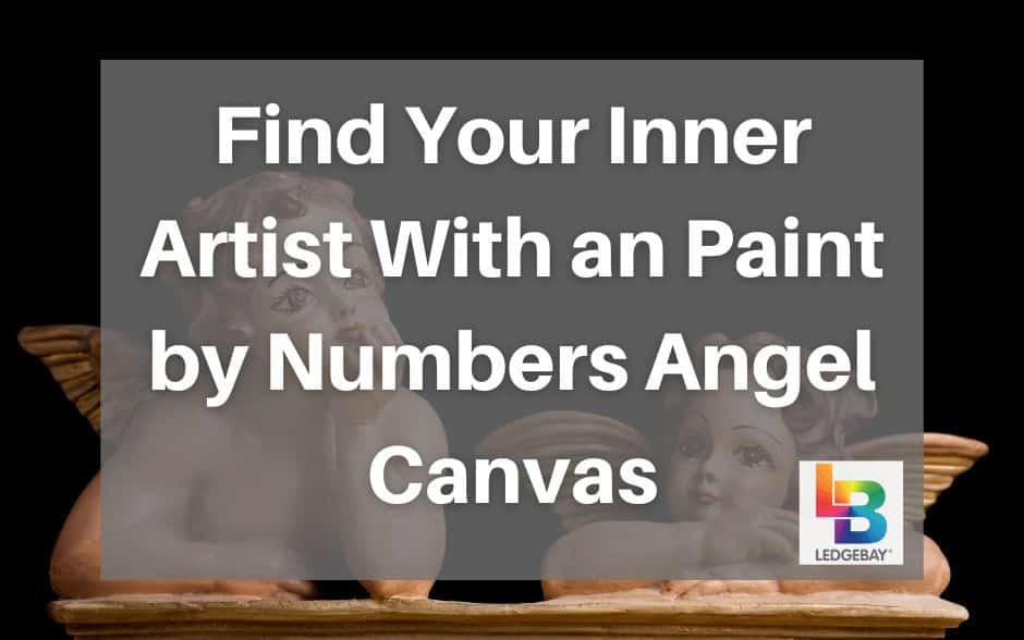 Find Your Inner Artist With a Paint by Numbers Angel Canvas – Ledgebay
