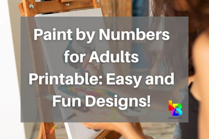 Paint by Numbers for Adults Printable: A Creative Journey – Ledgebay
