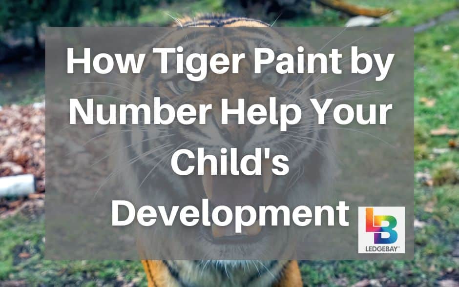 How Tiger Paint by Number Help Your Child's Development – Ledgebay